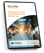 Why Eclipse Theia Is Ideal to Build Modern IDEs and Developer Tools
