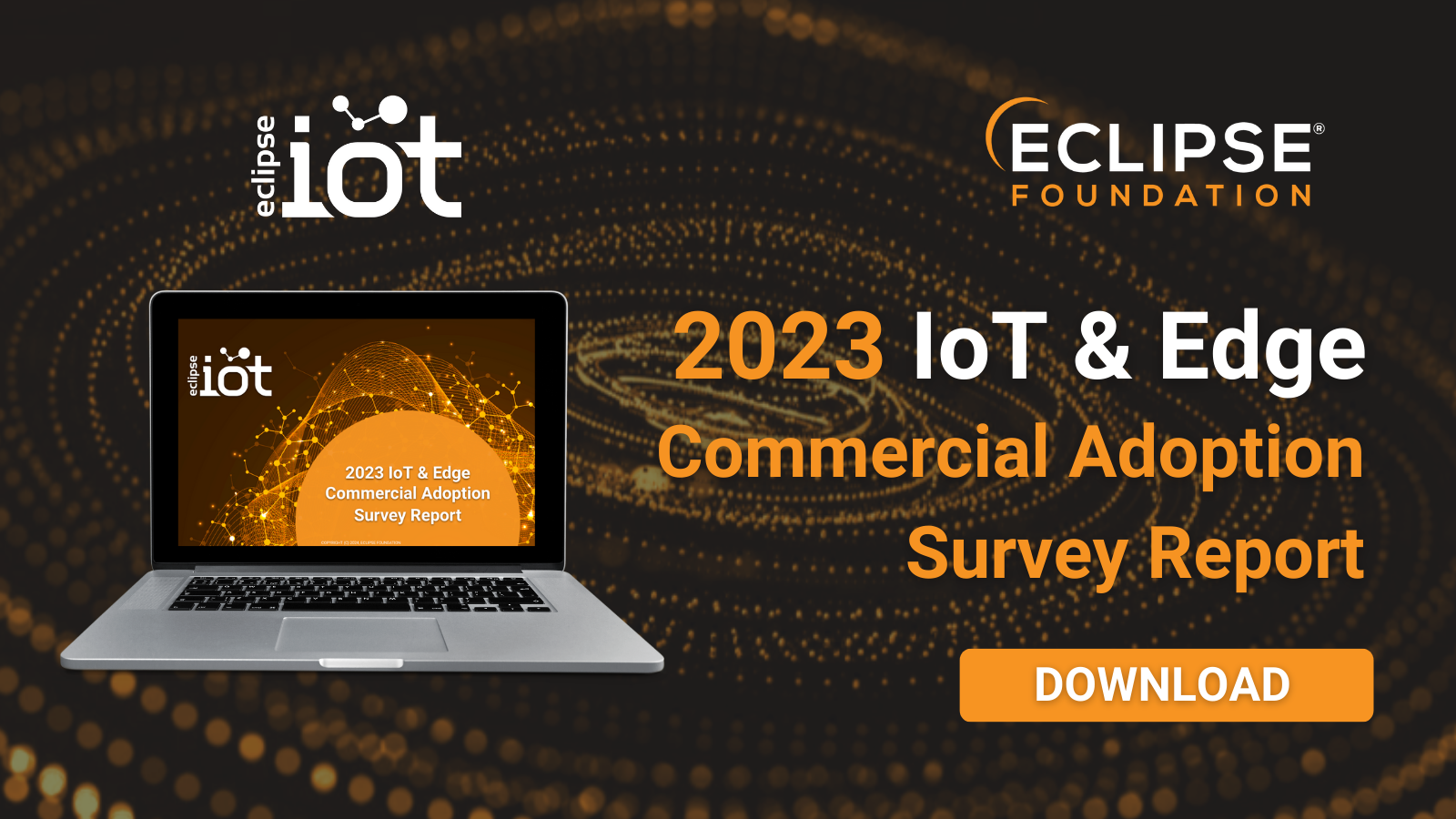 2023 IoT & Edge Commercial Adoption Survey Report